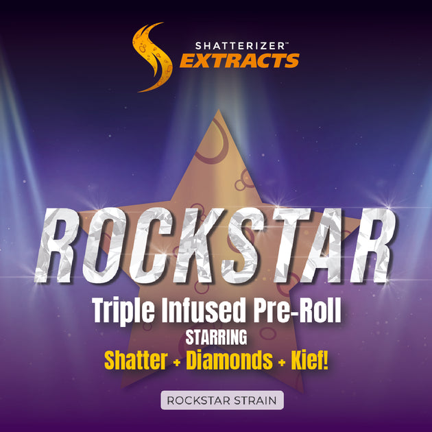 Rockstar Shatterizer Family! – Shatterizer Extracts Canada
